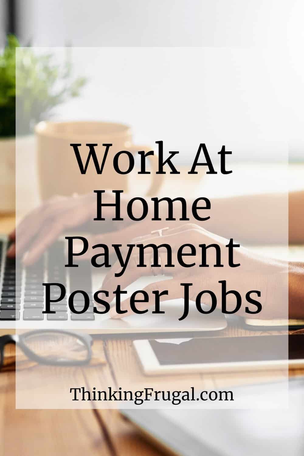 Work at Home Payment Poster Jobs - Thinking Frugal