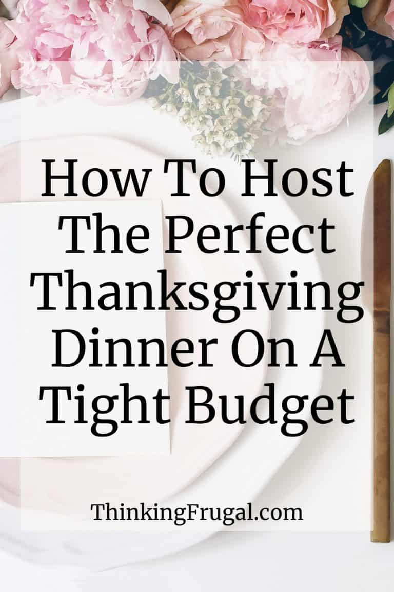 How to Host the Perfect Thanksgiving Dinner on a Tight Budget ...