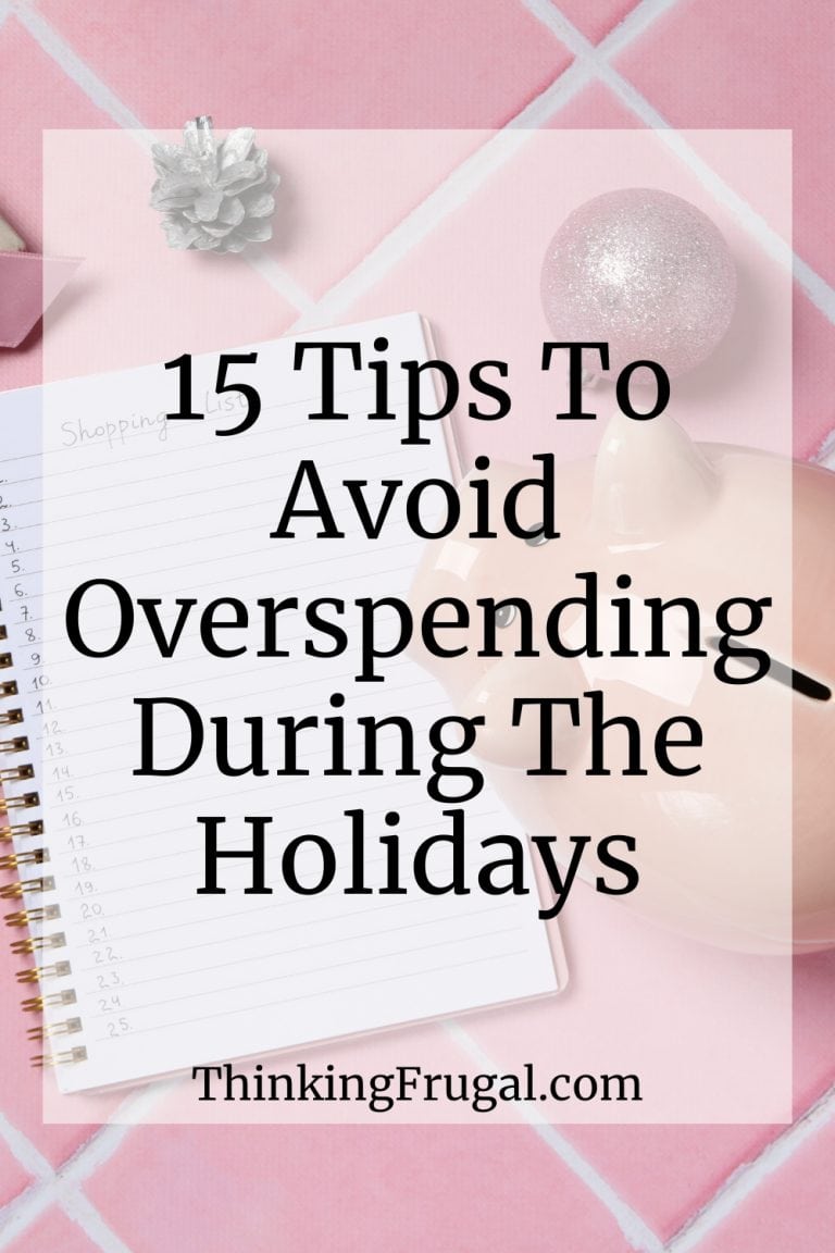 15 Tips to Avoid Overspending During the Holidays - Thinking Frugal