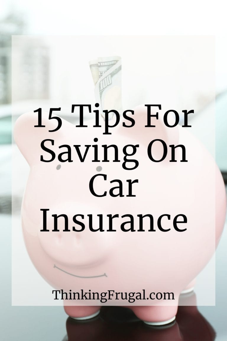 15 Tips for Saving on Car Insurance - Thinking Frugal