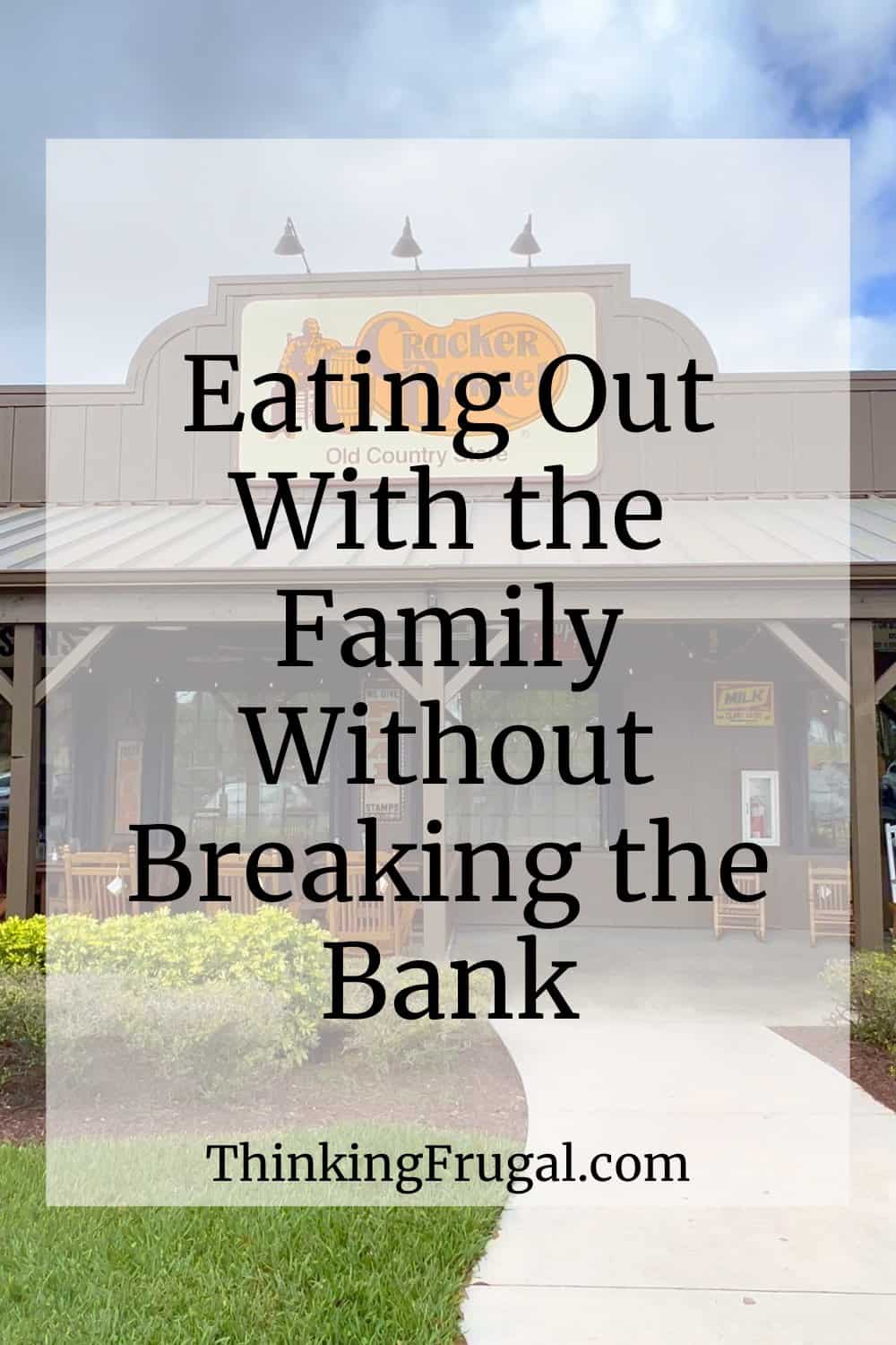 Eating Out With the Family Without Breaking the Bank - Thinking Frugal